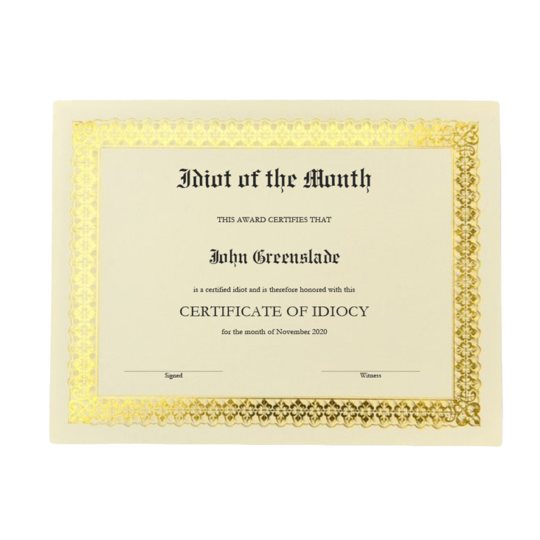 Idiot of the Month Award - Certificates for Anything
